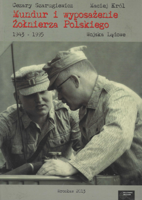 Stara-Szuflada > Mundur i wyposażenie Żołnierza Polskiego 1943 - 1995 ... Stara-Szuflada > Mundur i wyposażenie Żołnierza Polskiego 1943 - 1995 ...